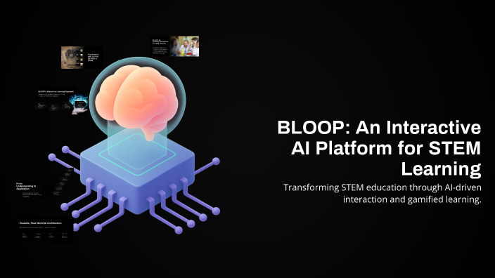BLOOP: An Interactive AI Platform for STEM Learning by Poorvika Grover ...