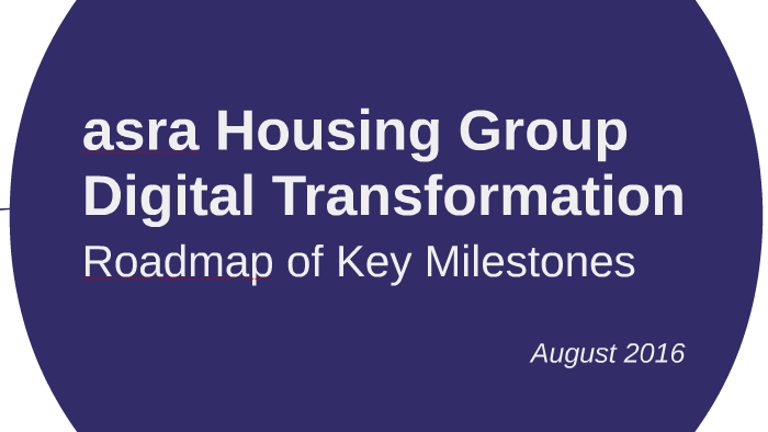 asra Housing Digital Transformation Roadmap - Aug2016 by Nick Cullen on ...