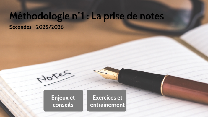 Secondes Méthodologie Prise de Notes by Denis Colombi on Prezi