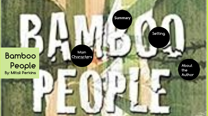 Bamboo People by Cayden Dutra on Prezi