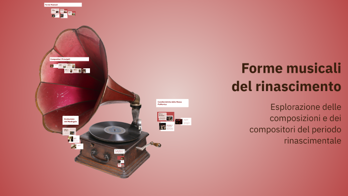 Forme musicali del rinascimento by Matt SC on Prezi