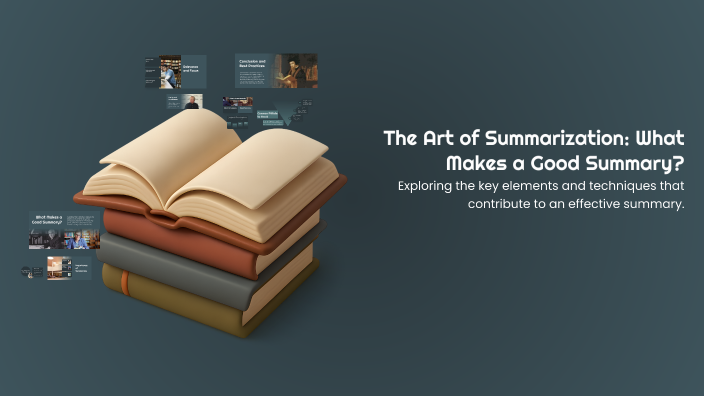 The Art of Summarization: What Makes a Good Summary? by Rahimjon ...
