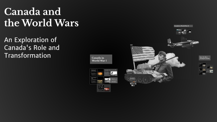 Canada and the World Wars by Etienne on Prezi