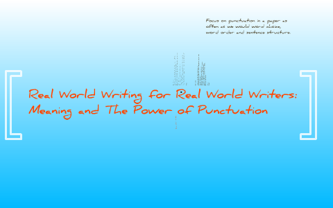 Real World Writing for Real World Writers: Meaning and The Power of ...