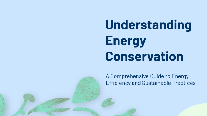Understanding Energy Conservation by Kanchan Dixit on Prezi