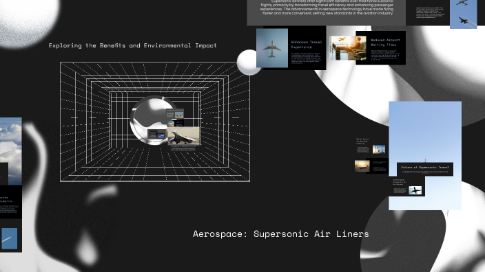 Aerospace: Supersonic Air Liners by Josh Wratten on Prezi