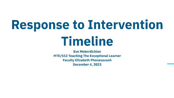 Response to Intervention Timeline by Eve Mekerdichian on Prezi