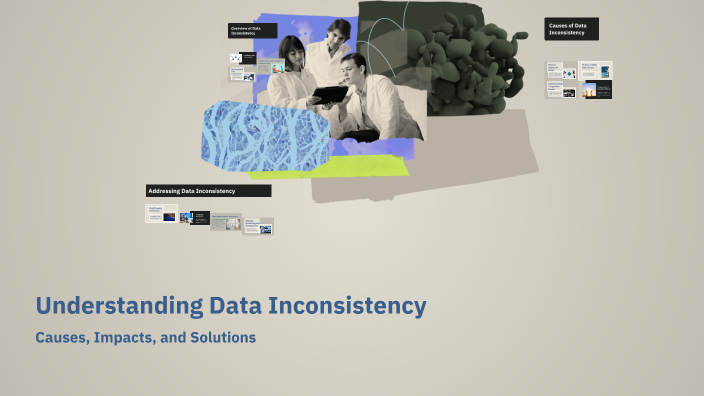 Understanding Data Inconsistency by Iman Jouy on Prezi