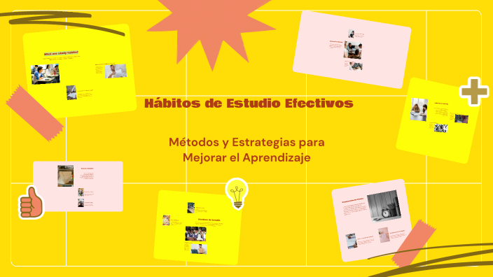 Hábitos de Estudio Efectivos by alex solorio on Prezi