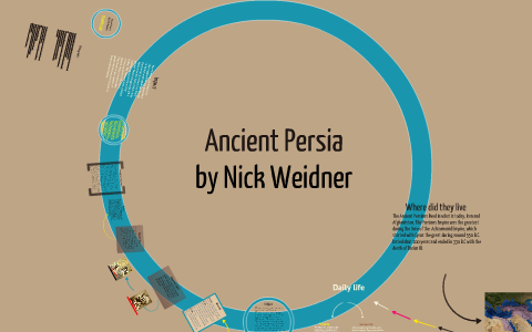Ancient Persia by nick weidner on Prezi