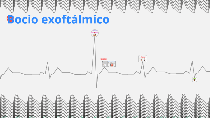 Bocio exoftálmico by Katherina Martinez Pedreros on Prezi