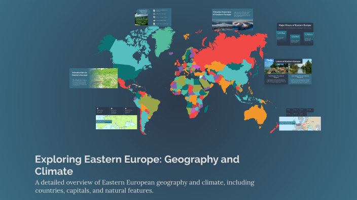 Exploring Eastern Europe: Geography and Climate by jovan jovanovic on Prezi