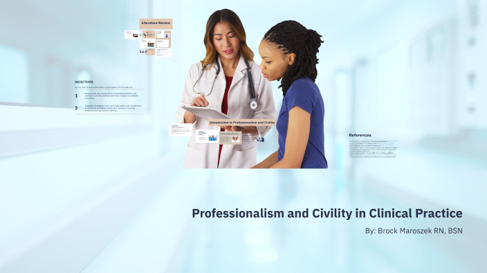 Professionalism and Civility in Clinical Practice by Shifty 21 on Prezi