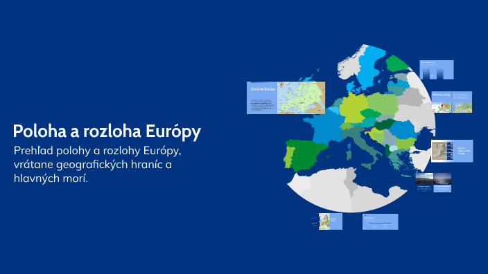 Poloha a rozloha Európy by Jana Pisárova on Prezi