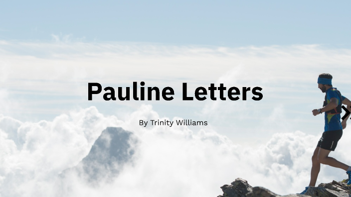 Pauline Letters by Trinity Williams on Prezi