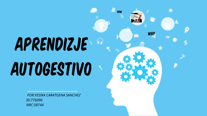 APRENDIZAJE AUTOGESTIVO by yesika cartegena on Prezi