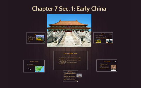 Chapter 7 Sec. 1: Early China by Tyler Shrum on Prezi