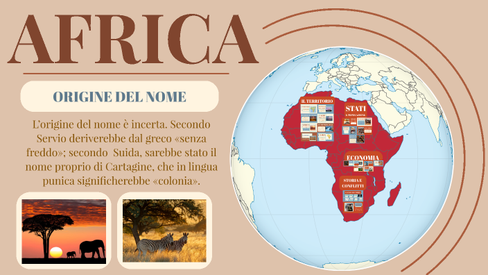 Africa: Un Continente da Scoprire by elena perrone on Prezi