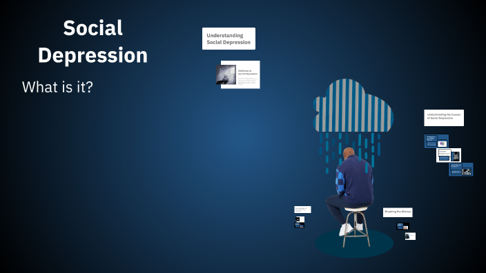 Social Depression by Saeeda Norat on Prezi