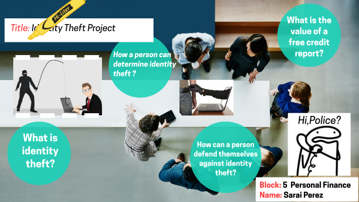 Identity Theft Project by Sarai Ayala on Prezi