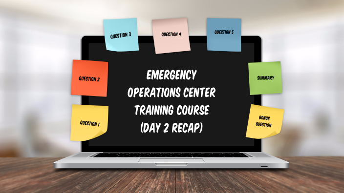 Emergency Operations Center Training Course: Day 2 Recap by Rayjan Dice Binayug on Prezi