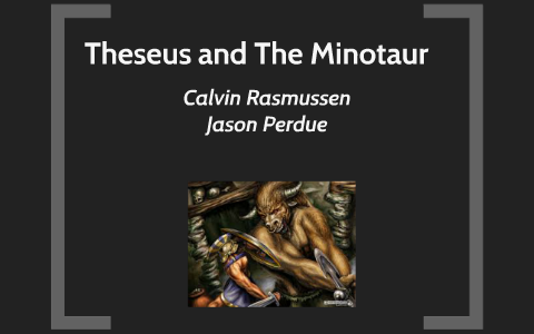 Theseus and the Minotaur by Calvin Rasmussen
