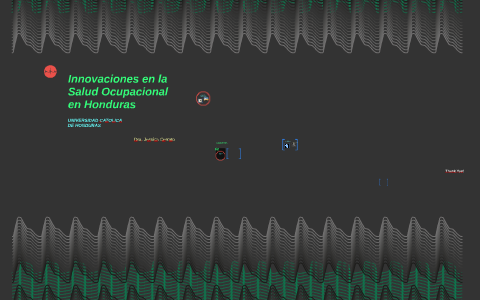Innovaciones en la Salud Ocupacional en Honduras by Jessica Cerrato