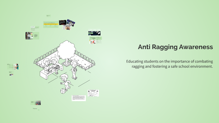 Anti Ragging Awareness Among School Students by Harikrishnan R on Prezi