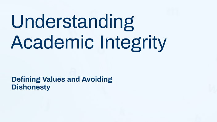 Understanding Academic Integrity by Angela Toby on Prezi