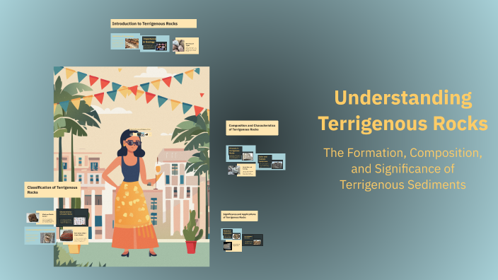 Understanding Terrigenous Rocks by Van Rooy on Prezi