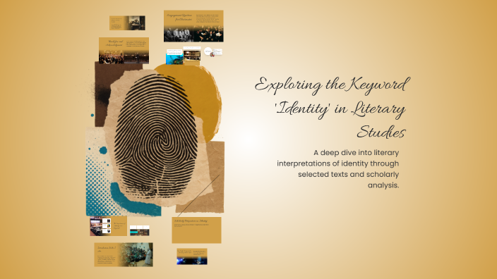 Exploring the Keyword 'Identity' in Literary Studies by Fady on Prezi