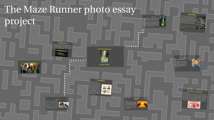 The Maze Runner photo essay project by Evan Miller on Prezi