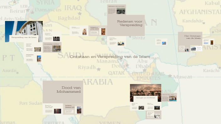 Ontstaan en Verspreiding van de Islam by Eva Muurling on Prezi