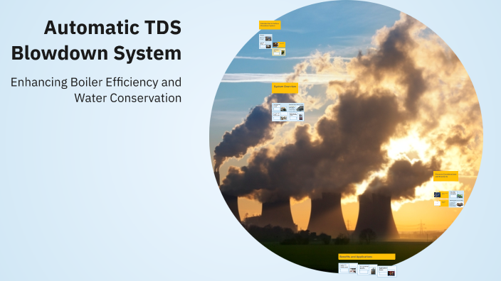 Automatic TDS Blowdown System by Eren Cengiz on Prezi