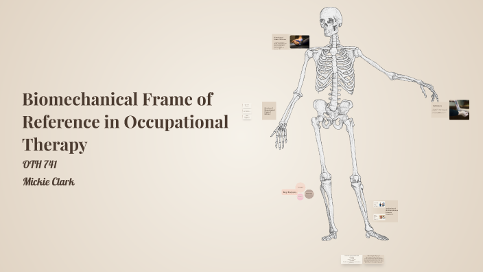 Biomechanical Frame of Reference in Occupational Therapy by Mickie ...