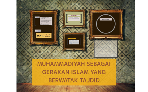 MUHAMMADIYAH SEBAGAI GERAKAN ISLAM YANG BERWATAK TAJDID by Reza Dwi on Prezi