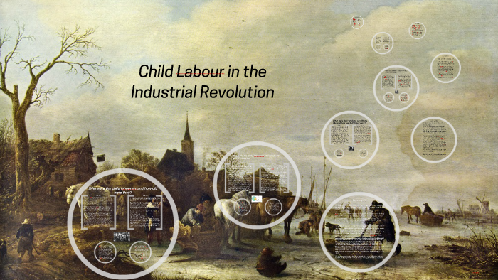 Child Labour in the Industrial Revolution by Tarryn House on Prezi