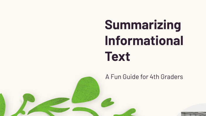 Summarizing Informational Text by Mallory Garrison on Prezi