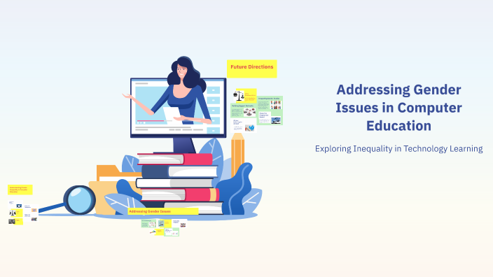 Addressing Gender Issues in Computer Education by Mukti Dagar on Prezi