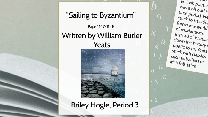 “Sailing to Byzantium” by Briley Hogle on Prezi