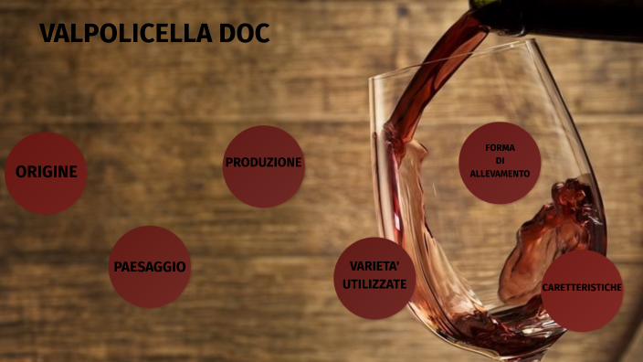 VALPOLICELLA DOC by Alexandra Massaro on Prezi