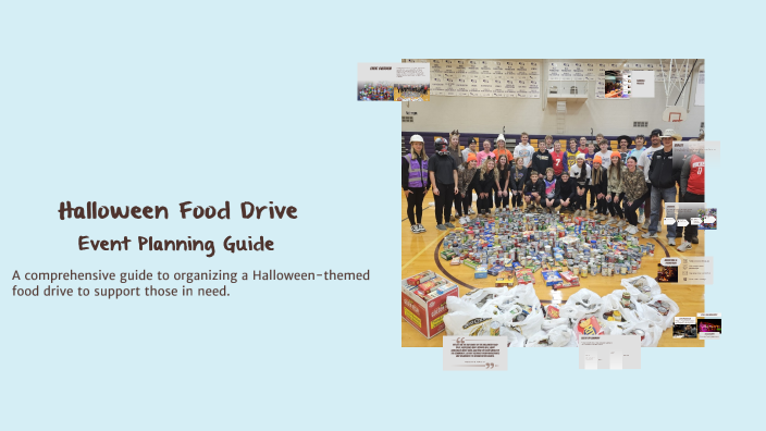 Halloween Food Drive: Event Planning Guide by Isabelle Seagren on Prezi
