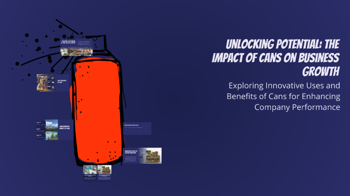 Unlocking Potential: The Impact of Cans on Business Growth by Desmond ...