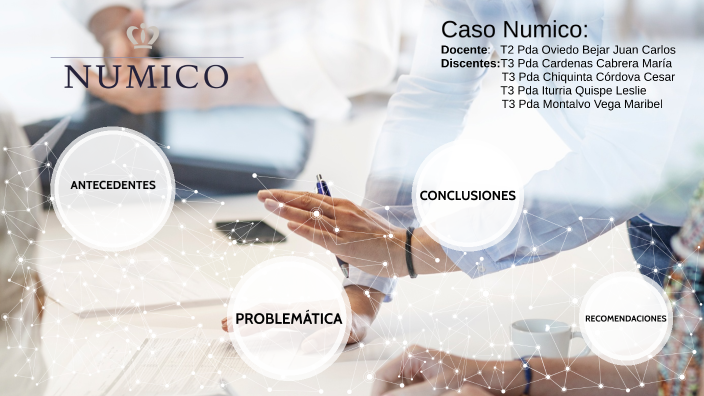 CASO NUMICO by leslie iturria on Prezi
