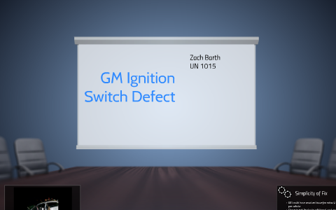 GM Ignition Switch Defect by Zach Barth on Prezi