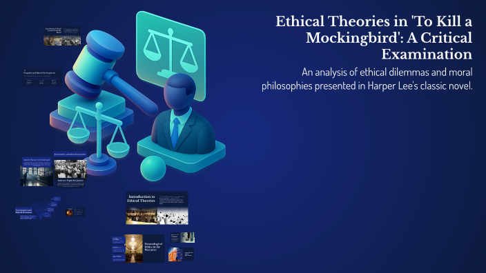 Ethical Theories in 'To Kill a Mockingbird': A Critical Examination by ...