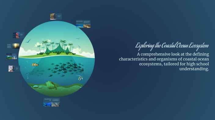 Exploring the Coastal Ocean Ecosystem by Hugo Marin on Prezi