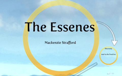 The Essene Community by Mackenzie S on Prezi
