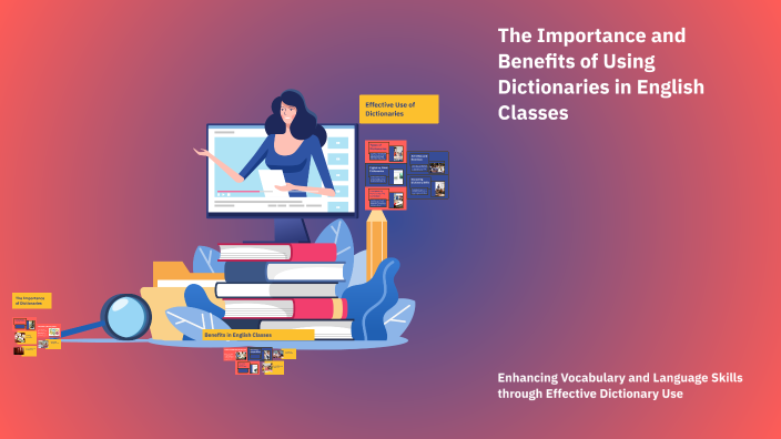 The Importance and Benefits of Using Dictionaries in English Classes by ...