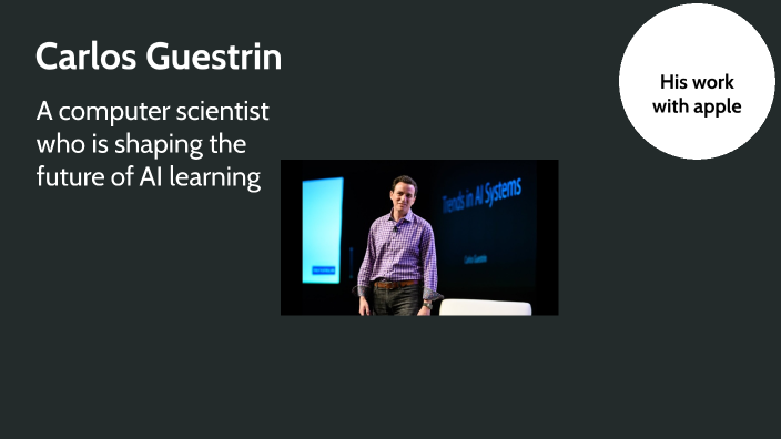 Carlos Guestrin research by Ryder Kades on Prezi